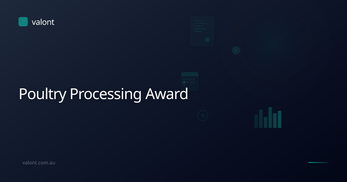 Poultry Processing Award (MA000074): A Plain-English Compliance Guide ...